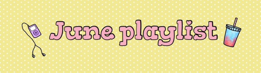 June Music Playlist | The Girl Is Poison